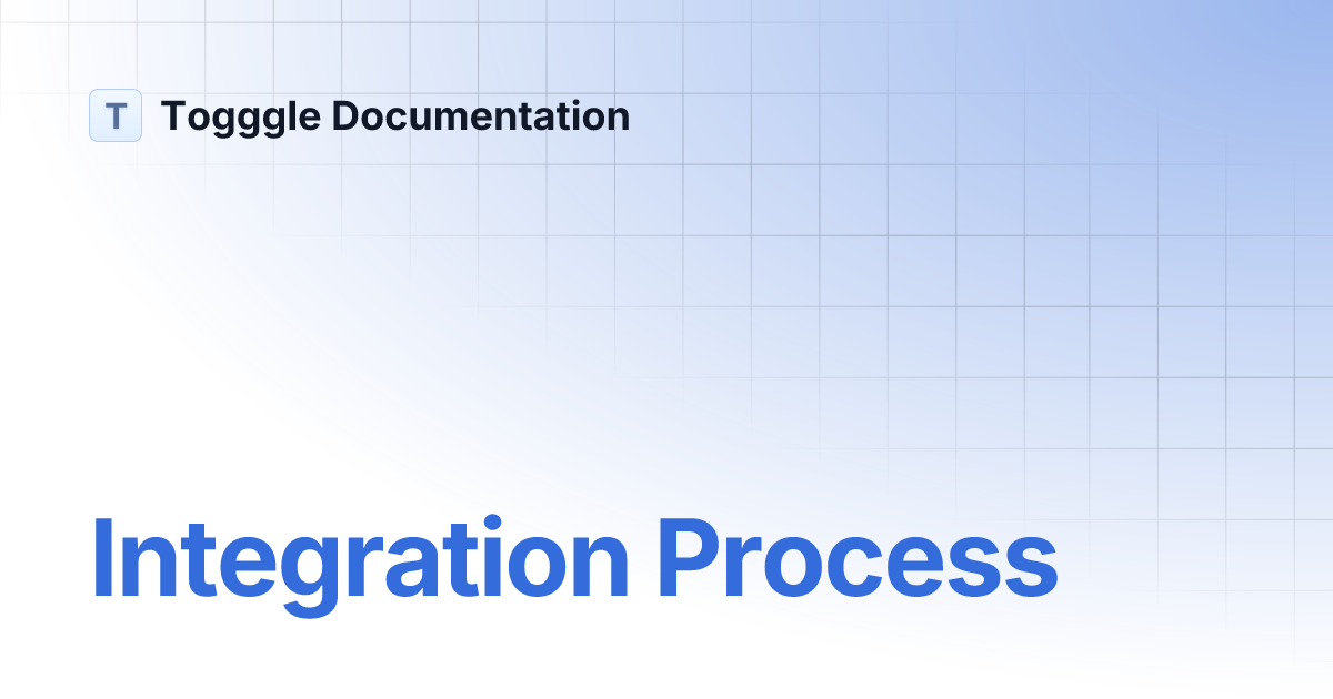 Integration Process | Togggle Documentation